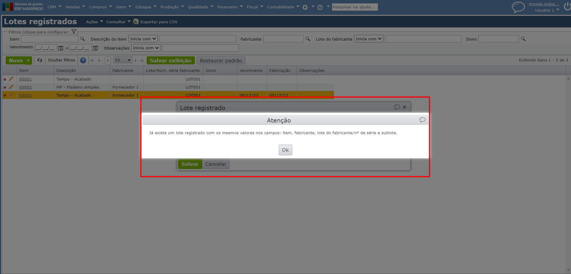 "Já existe um lote registrado com os mesmos valores nos campos: item ...